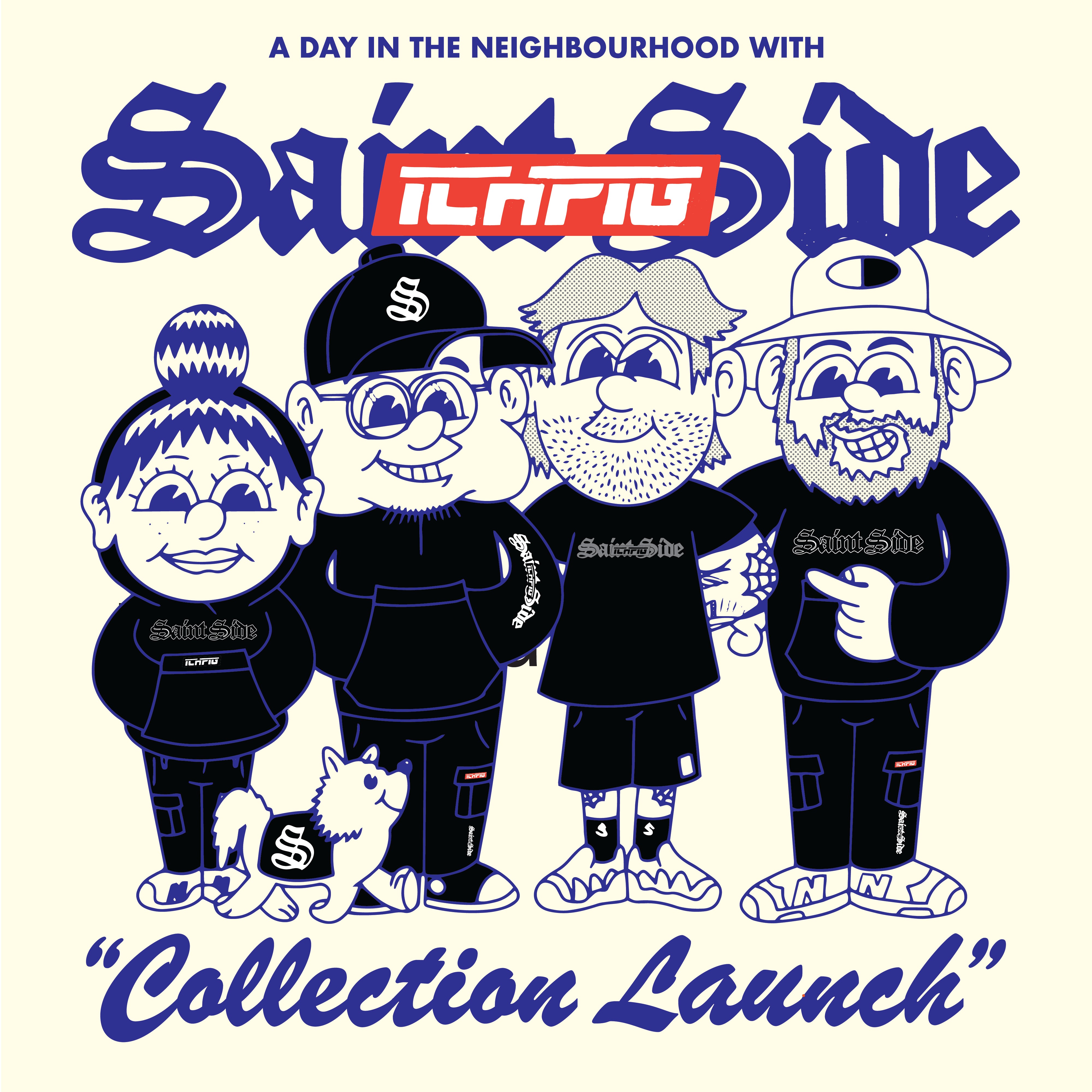 ICHPIG® X SAINT SIDE 'A DAY IN THE NEIGHBOURHOOD'